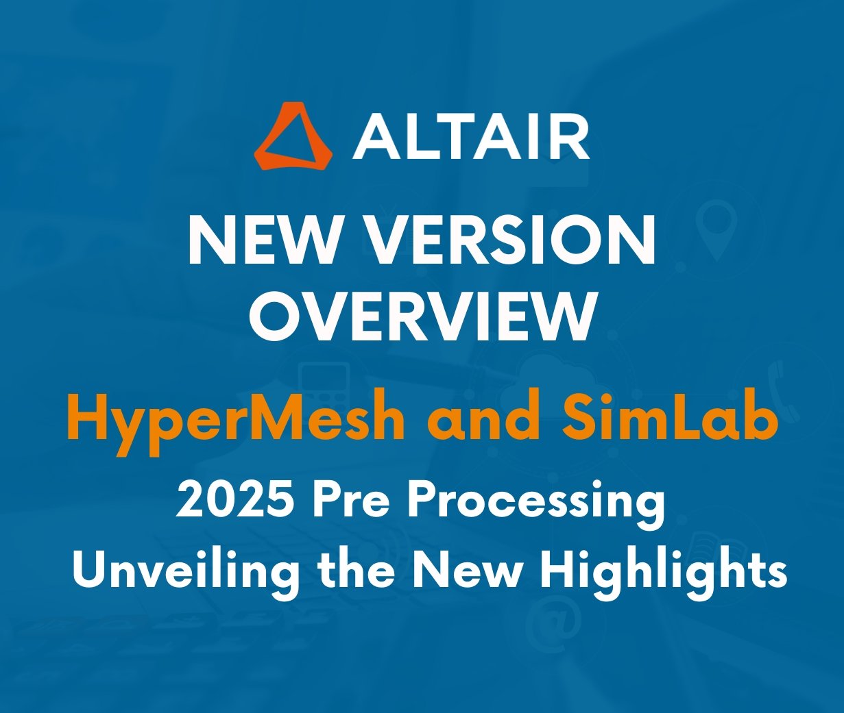 Unveiling the New Pre-Processing Highlights in【HyperMesh 2025】and ...